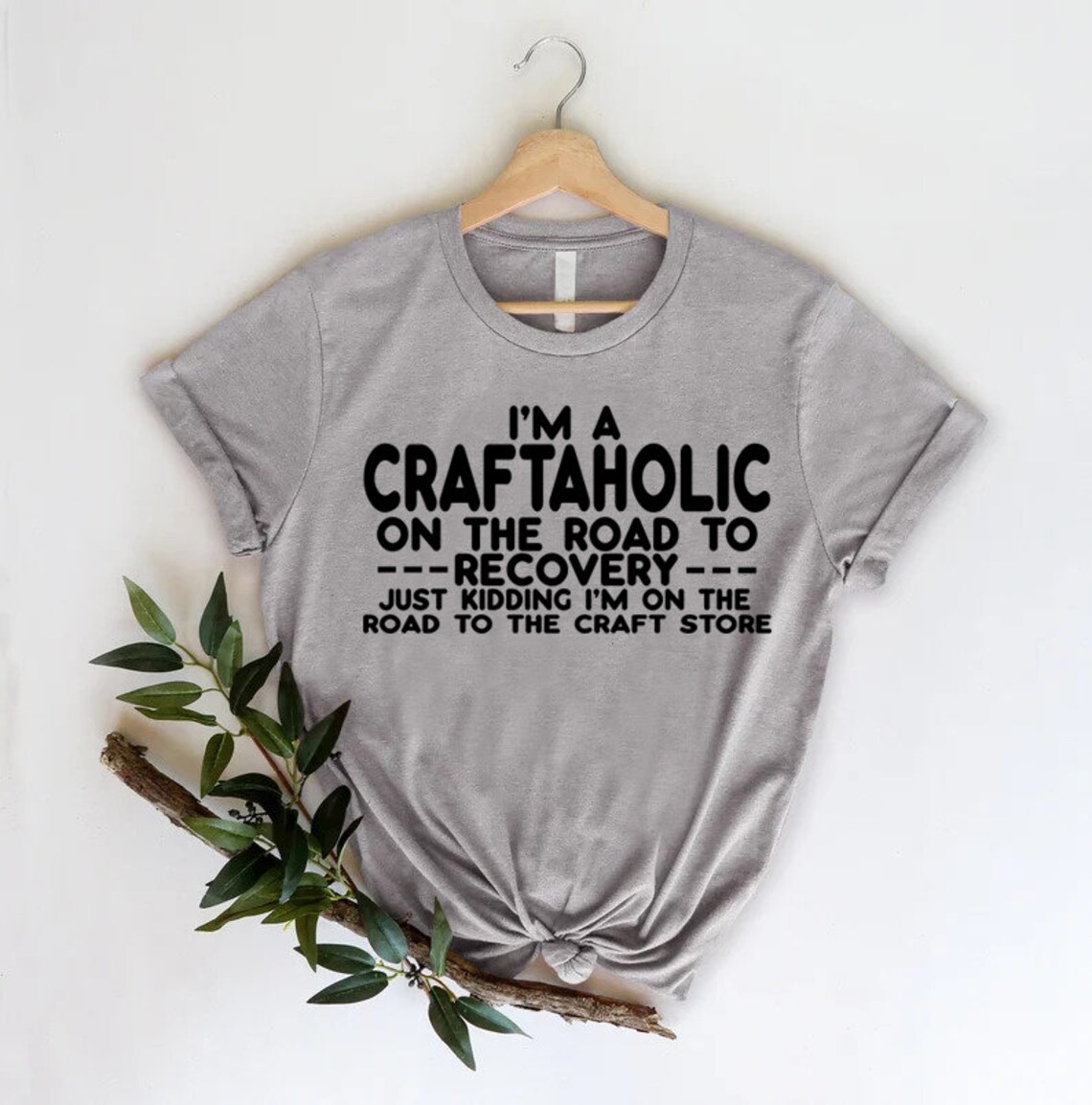I'm A Craftaholic Shirt, Hobby Shirt, Crafter Shirt, Crafting Shirt ...