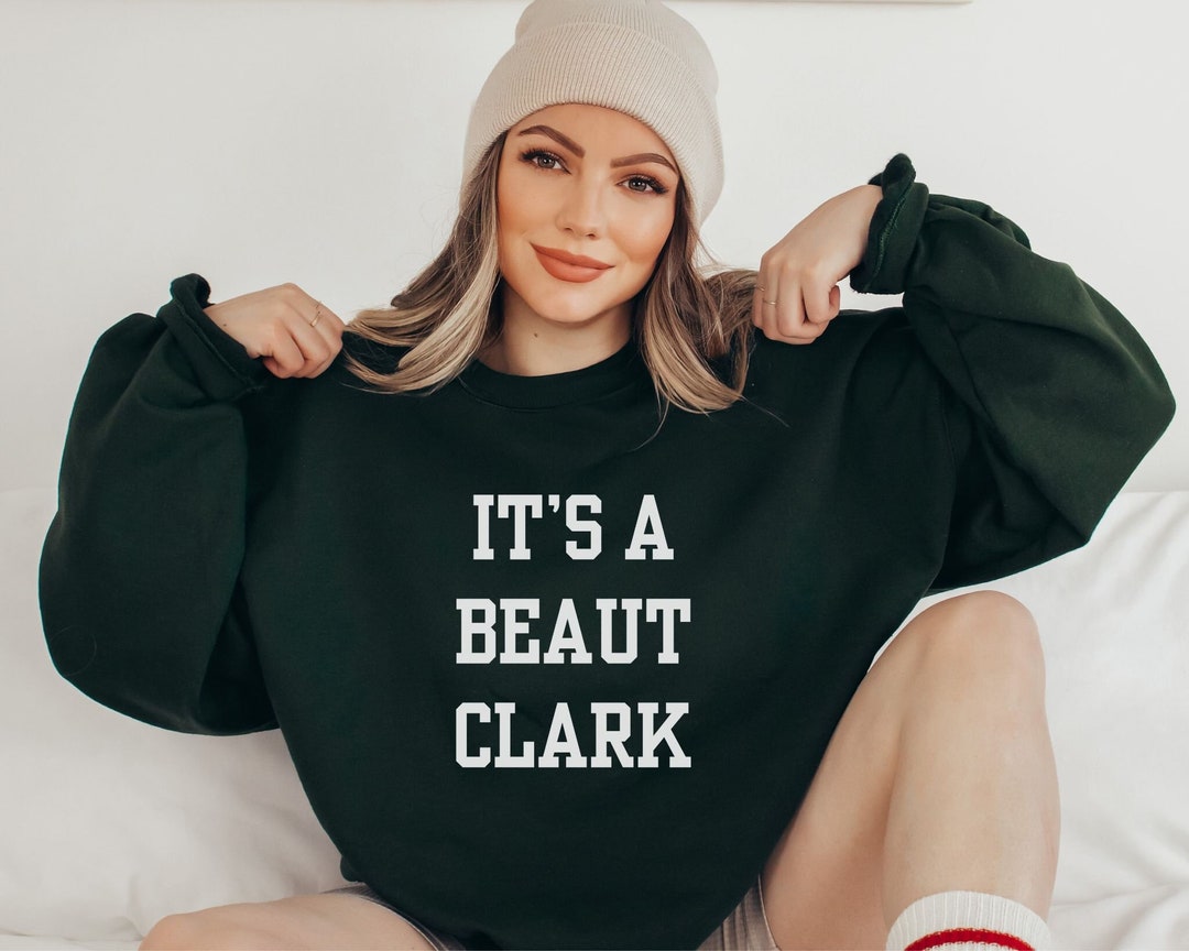 Its a Beaut Clark, Funny Christmas Movie Quote Shirt, Simple Sweatshirt ...