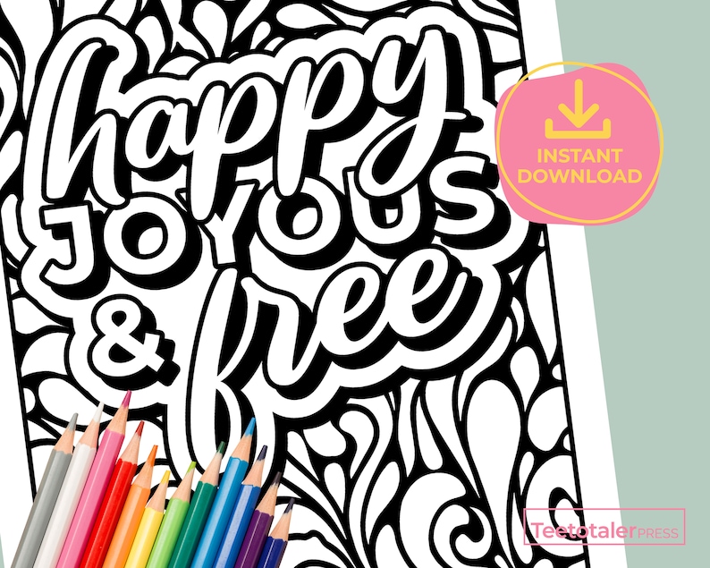 Happy Joyous and Free, 12 Step Slogan Coloring Page, AA, Sobriety ...