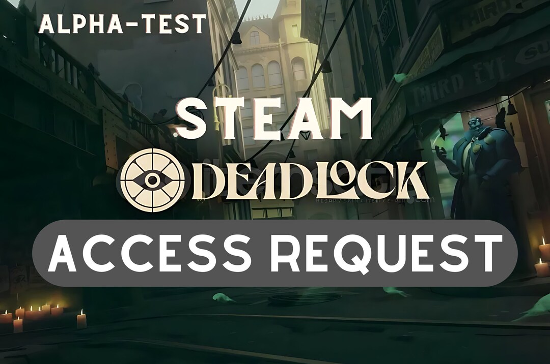 Deadlock Early Access Exclusive Access Request Get Ahead of the Game - Etsy