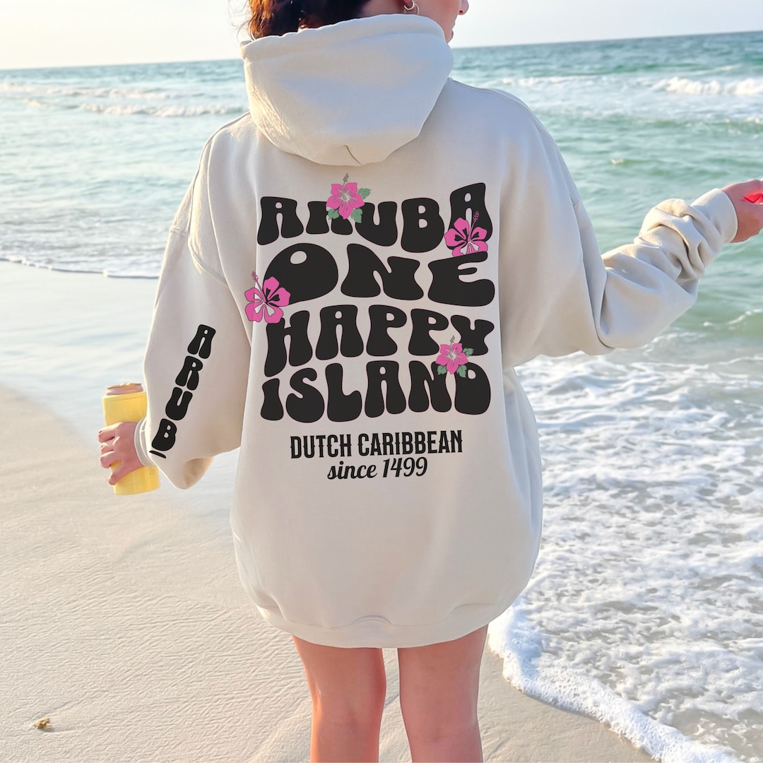 Aruba One Happy Island Hoodie, Aruba Vacation, Travel Sweatshirt, Aruba ...
