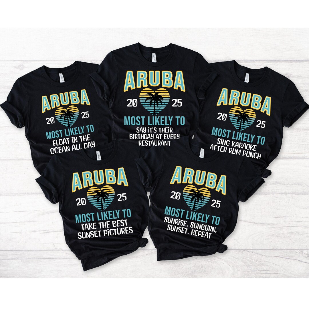 Aruba Group Shirts, Most Likely to Aruba Vacation Shirt, Aruba Girls ...