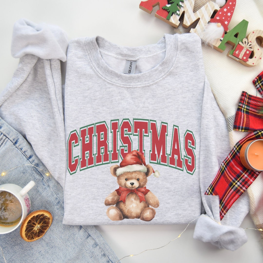 Christmas Teddy Bear Sweatshirt, Holiday Bear Sweater, Cute Christmas ...