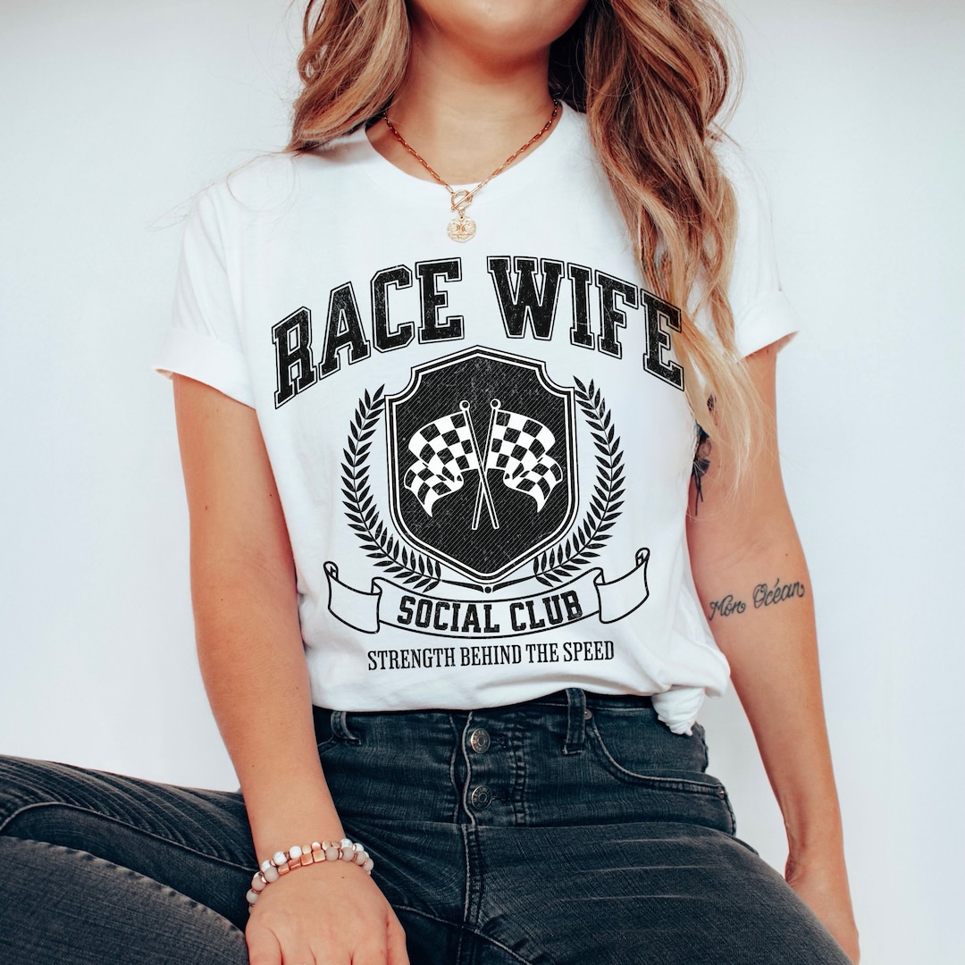 Race Wife Shirt, Racing Wives Social Club, Comfort Colors Race Track T ...