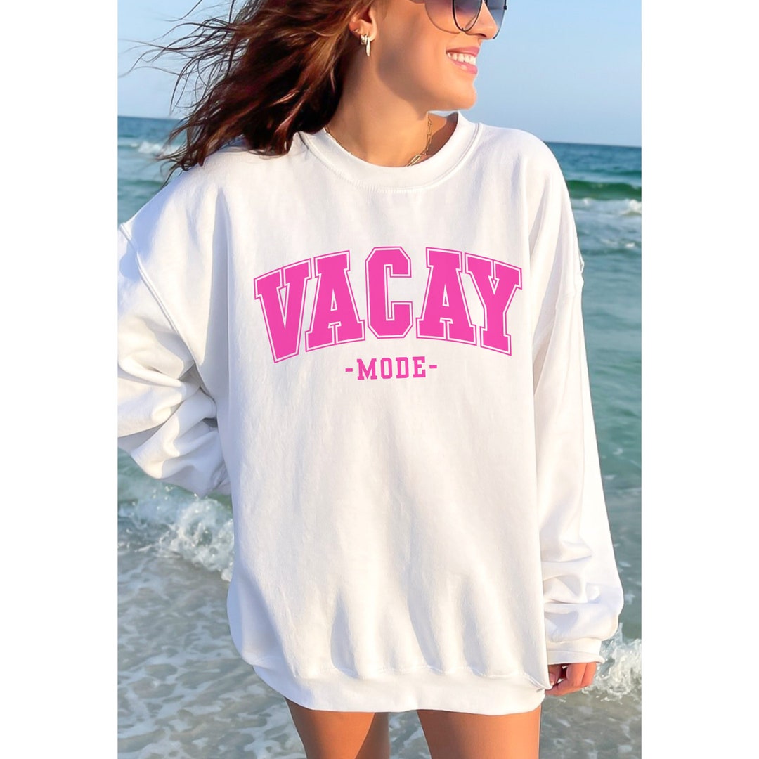 Vacay Sweatshirt, Vacay Mode, Travel Sweatshirt, Matching Girls Trip ...