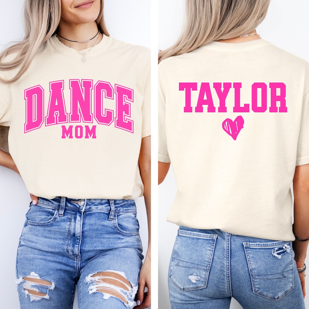 Dance Mom Shirt, Custom Pink Dance Mom Tee, Dance Competition Mom ...