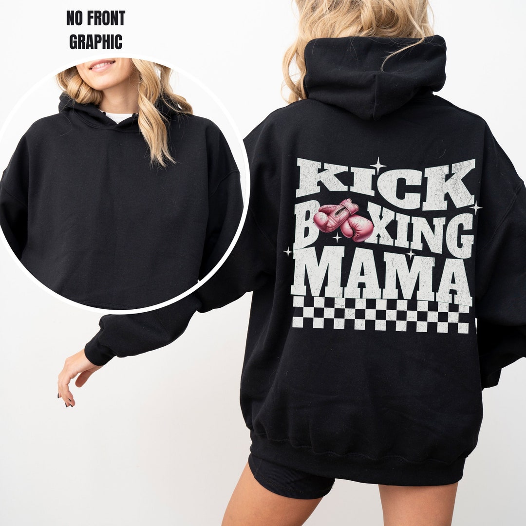 Kickboxing Hoodie, Kickboxing Mama Sweatshirt, Gift for Mom, Kickboxing ...