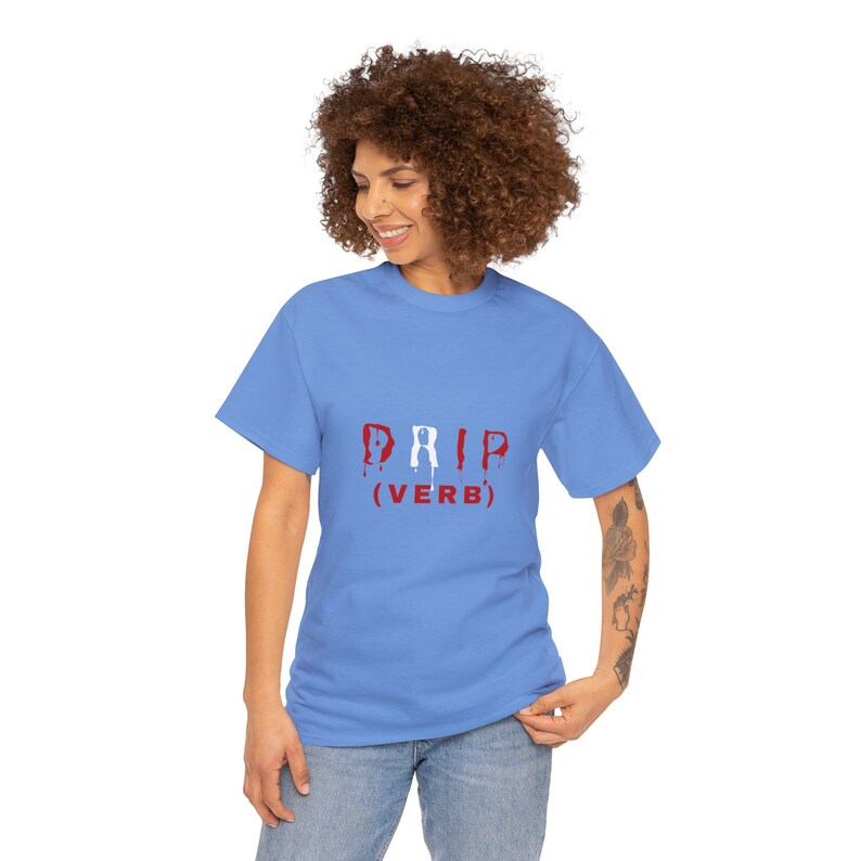 DRIP T-shirts, Drippy, DRIP Outfits, Streetwear Hip Hop Drip Tees, Drip ...