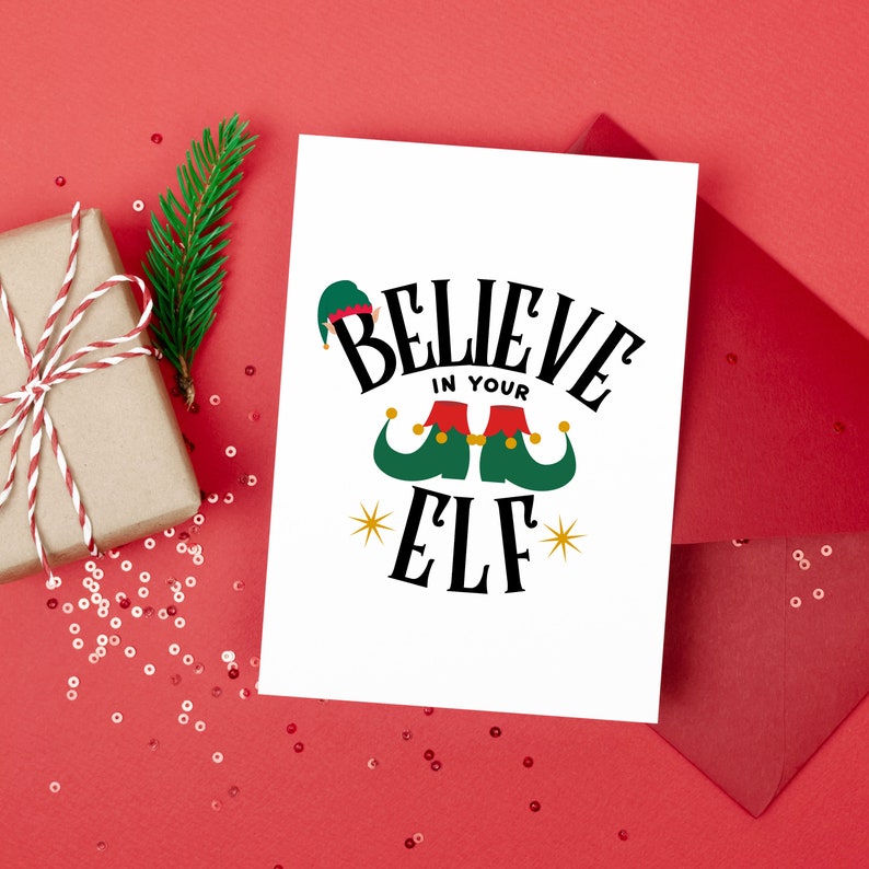 Believe in Your Elf SVG Christmas Elf SVG Elf PNG Elf Quote Elf Saying ...