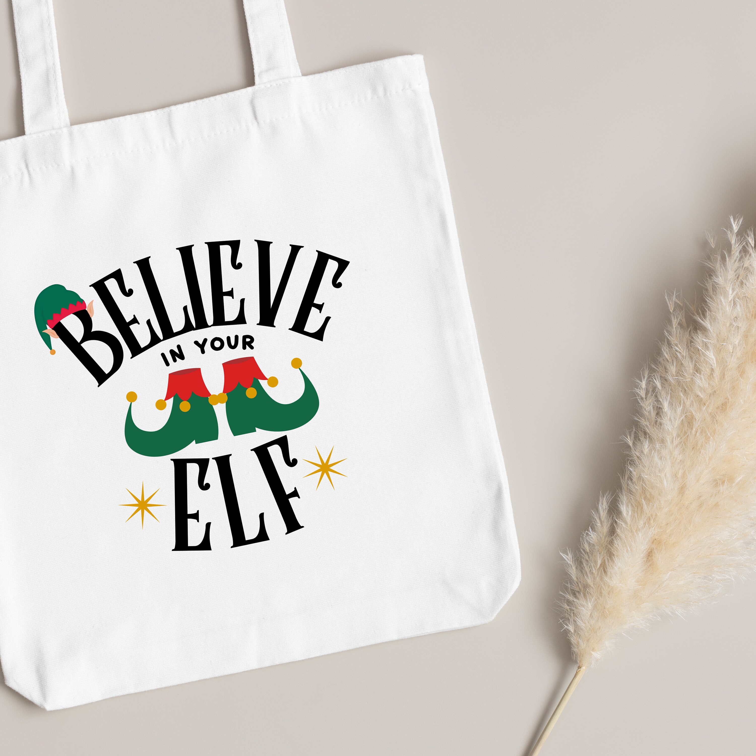 Believe in Your Elf SVG Christmas Elf SVG Elf PNG Elf Quote Elf Saying ...