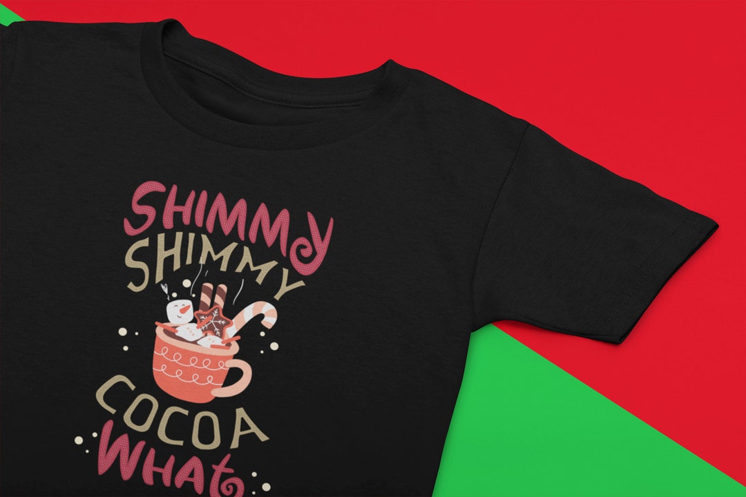 Shimmy Shimmy Cocoa What Woman's Shirt Holiday - Etsy