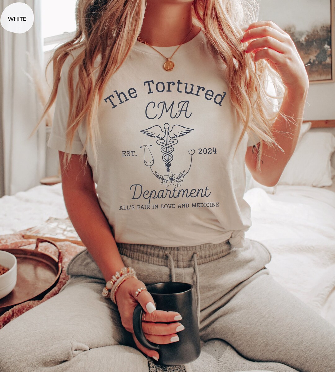 Tortured CMA Shirt, Medical Assistant Dept Shirt, Custom CMA Shirt, CMA ...