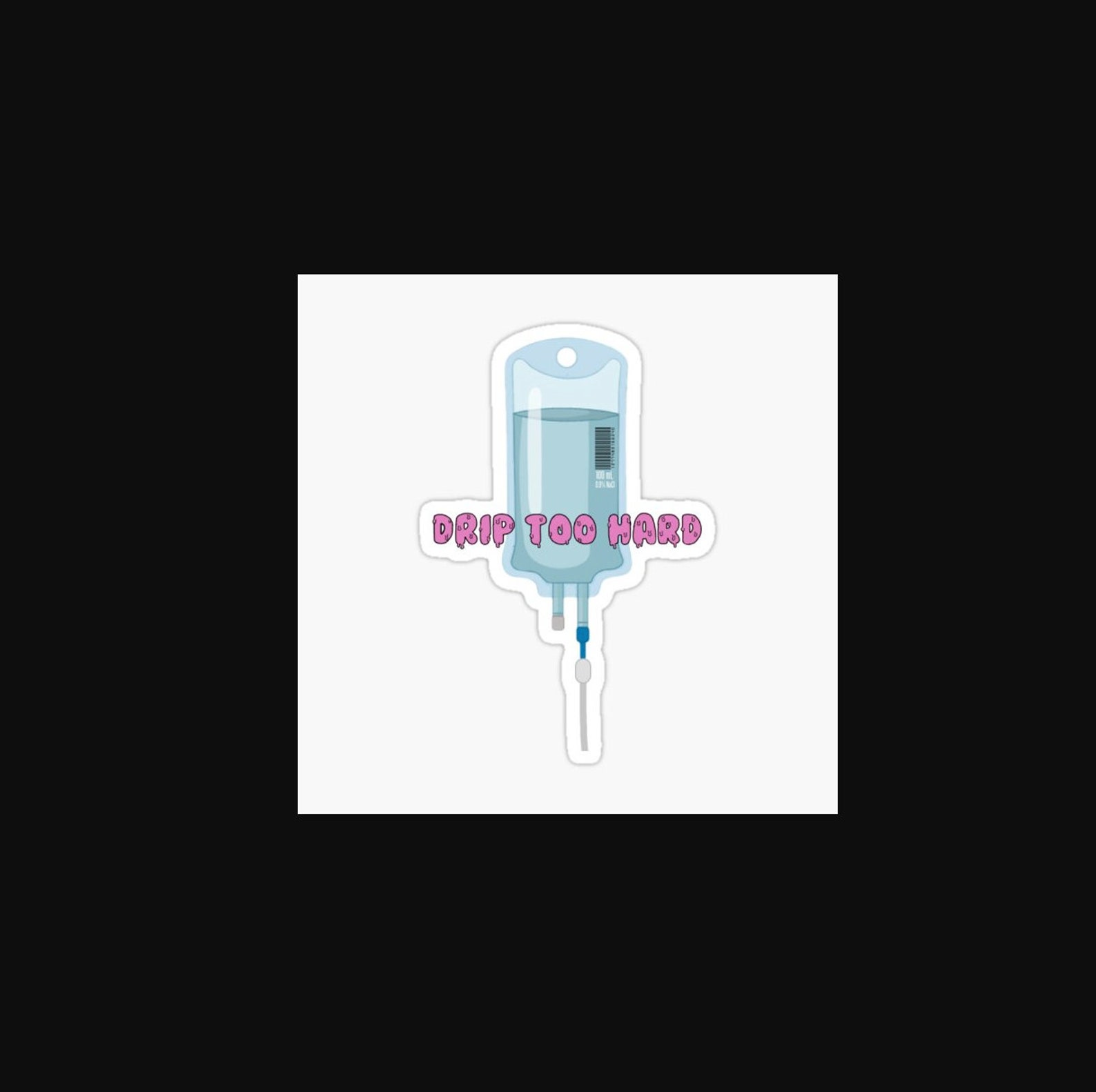 Funny "drip Too Hard" Sticker- Anesthesiologist Sticker, IV, Nurse ...