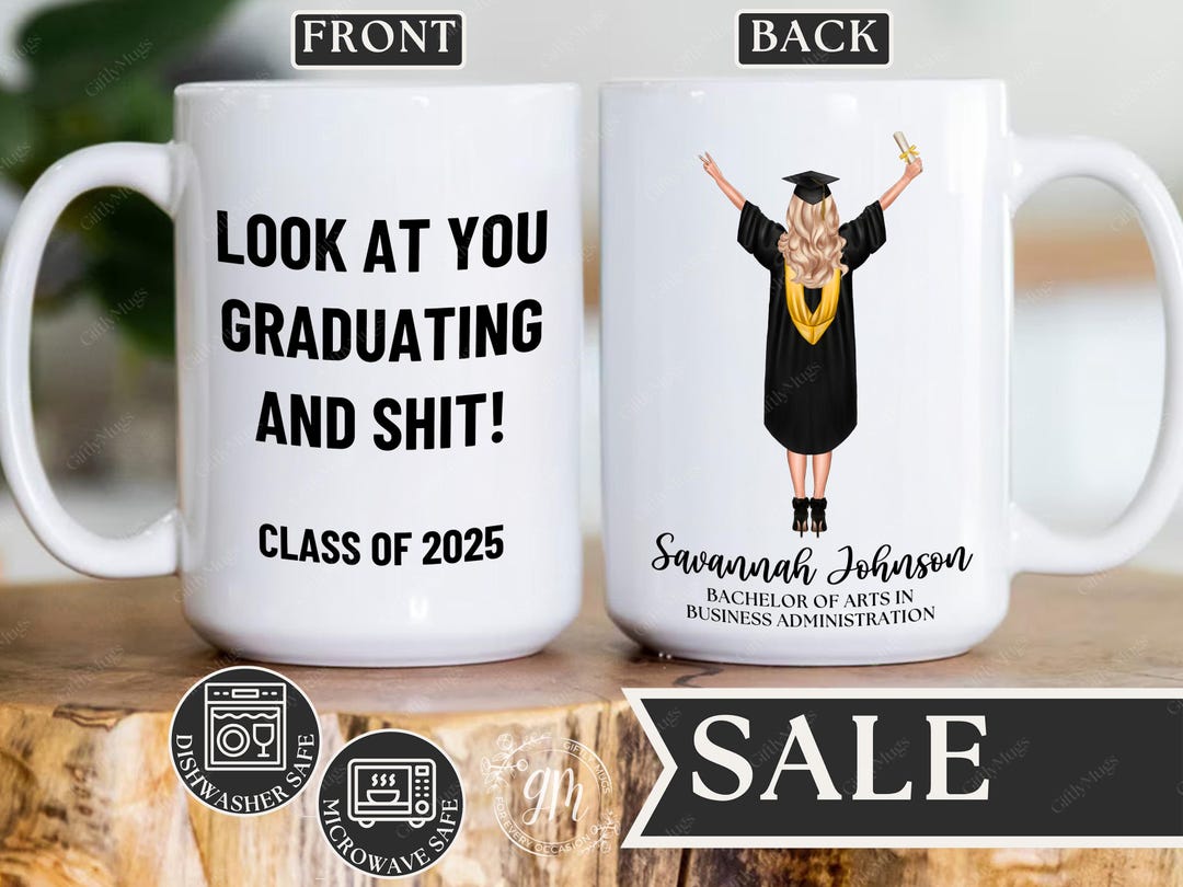 Graduation Mug With Name, Look at You Graduating and Shit Coffee Cup ...