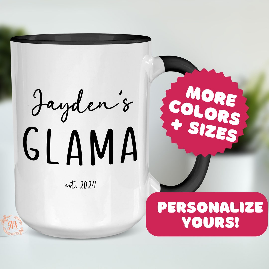 Personalized Glama Mug, Custom Glama Cup With Child Name Birth Est Date, New Grandma Gifts ...