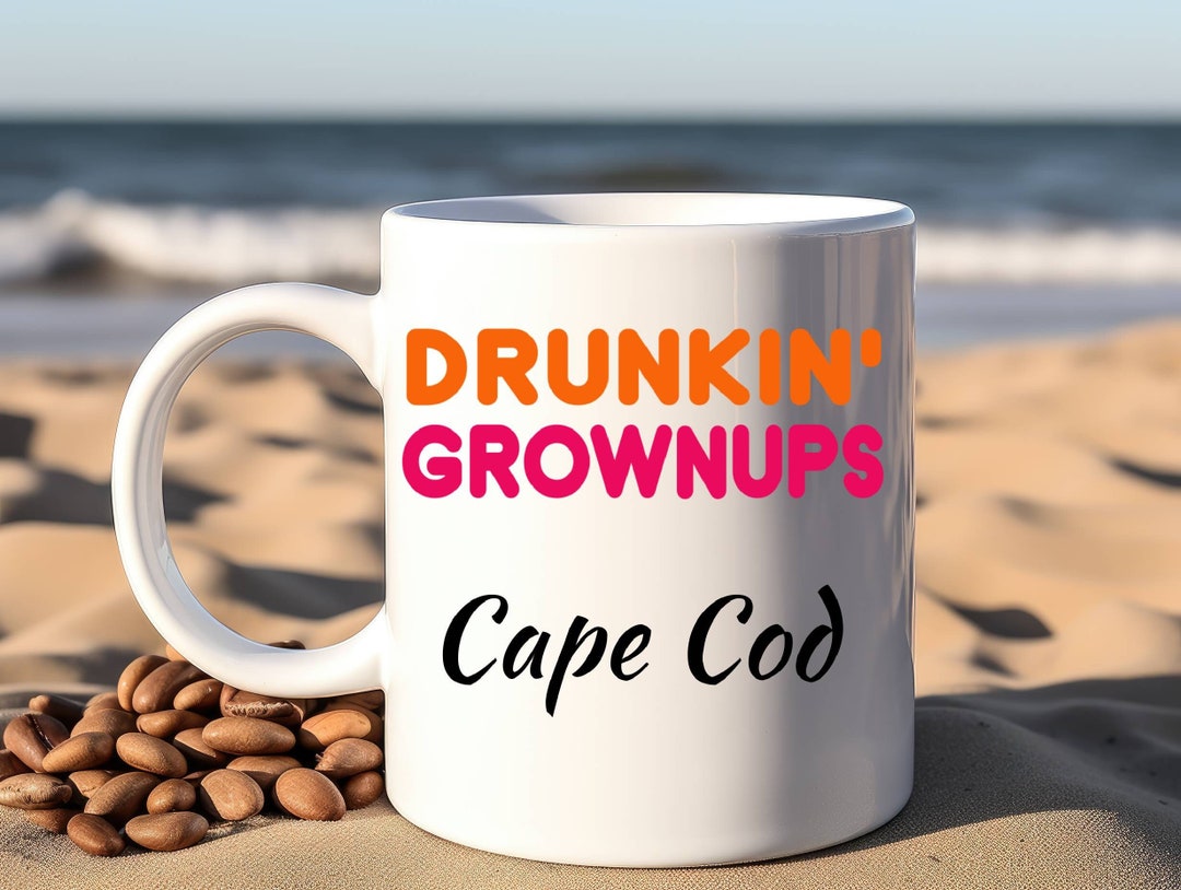 Drunkin Grownups, Cape Cod, Massachusetts, MA, Funny Work Mug, Donuts ...