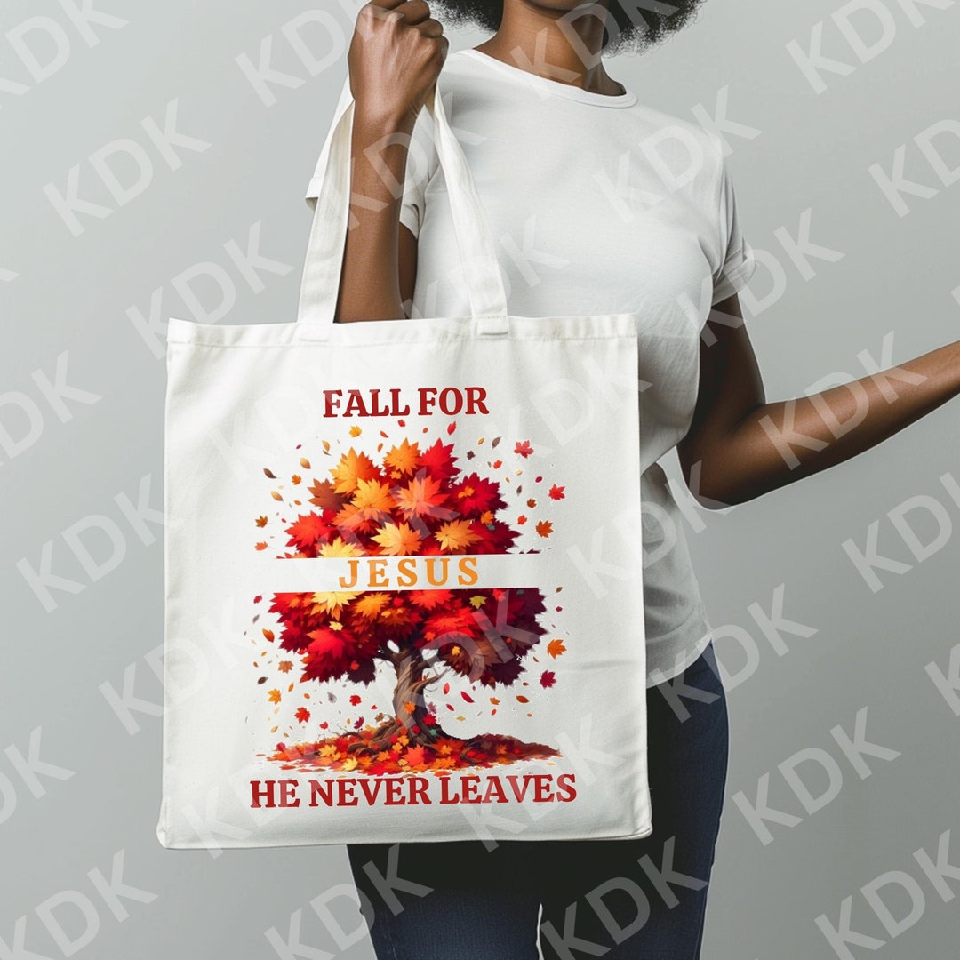 Fall for Jesus He Never Leaves PNG, Faith PNG, Instant Digital Download ...
