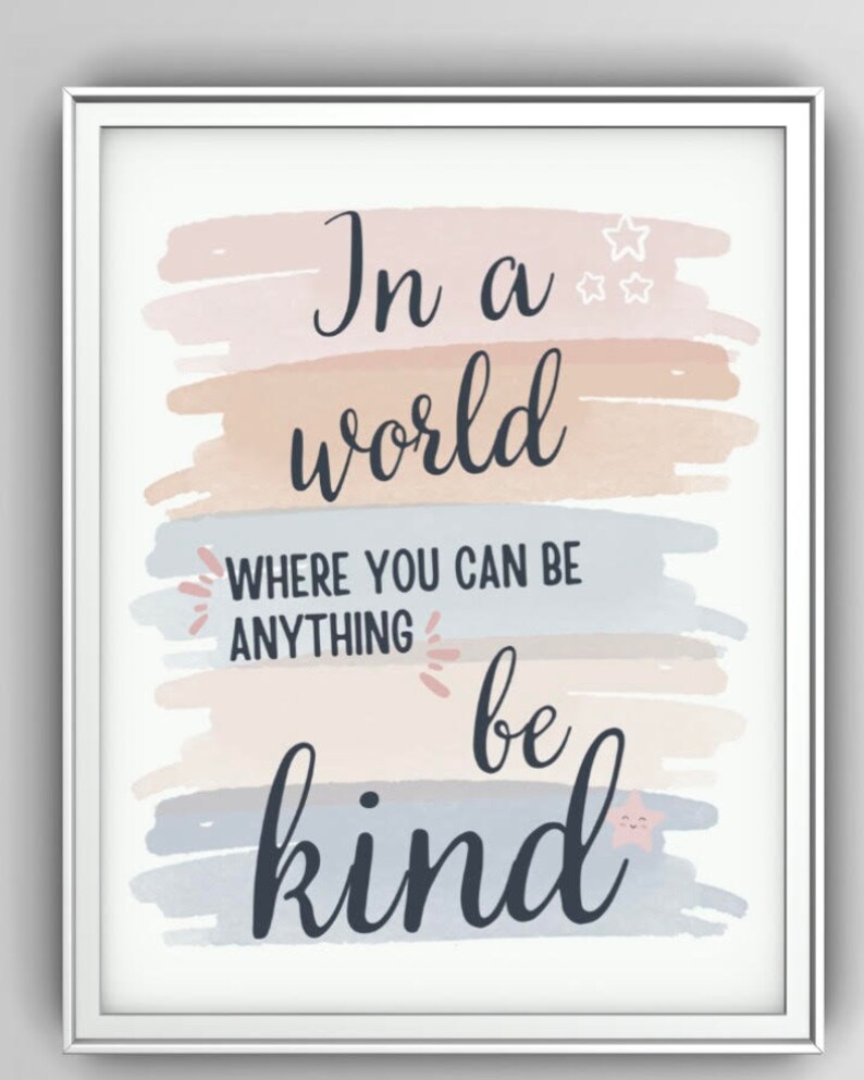 Be Kind, Kindness Quote, Kids Poster, Classroom Quotes, Educational ...