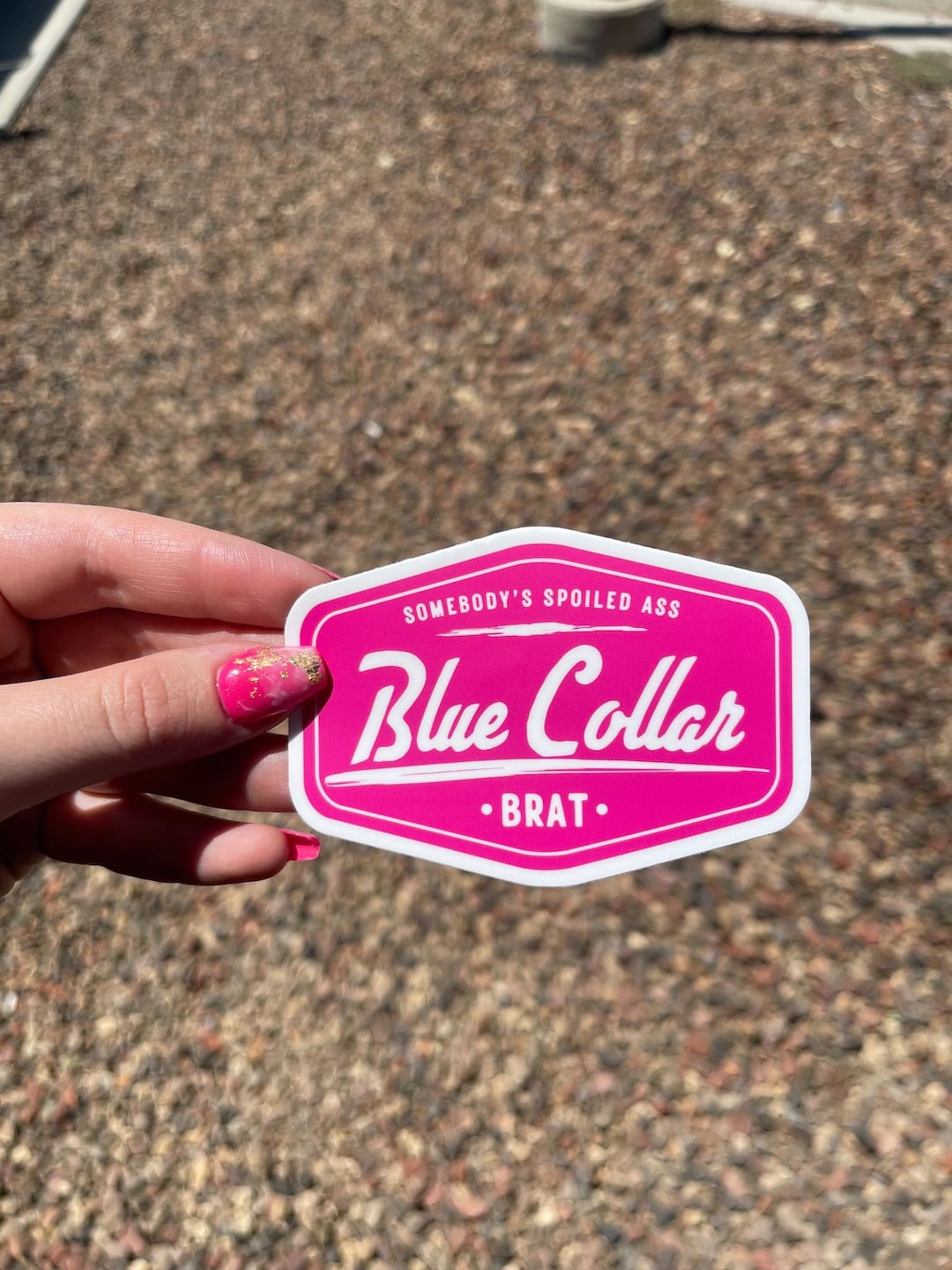BRAT - Somebody's Spoiled Ass Blue Collar Brat Badge Sticker | Perfect ...
