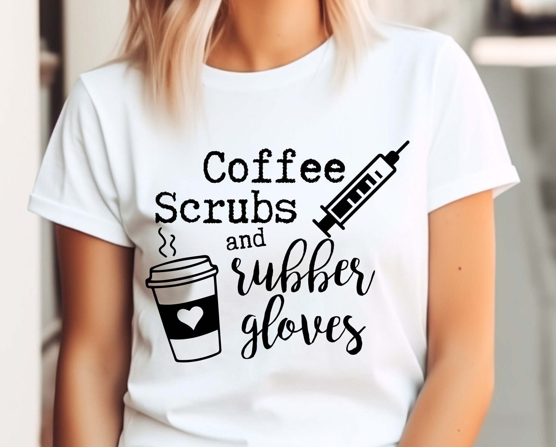 Nurse Svg Coffee Svg Coffee Scrubs and Rubber Gloves Svg Nursing Svg ...