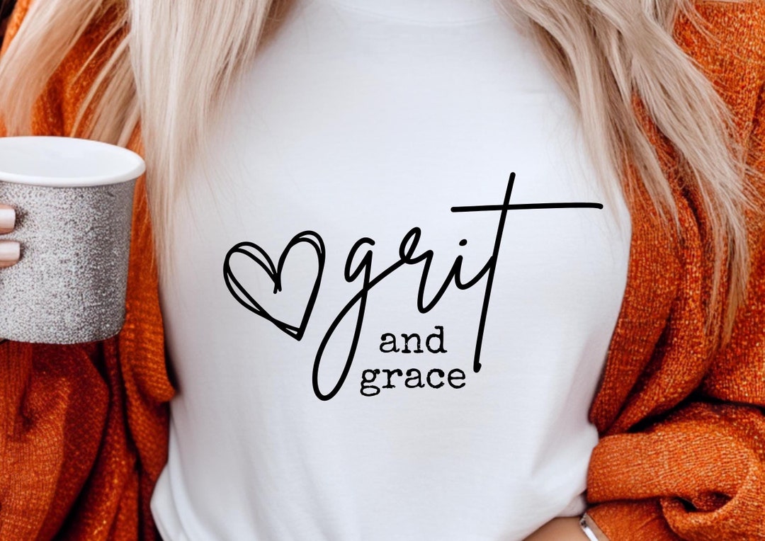 Grit and Grace Svg Religious Png Christian Tshirt Svg Inspirational Svg ...