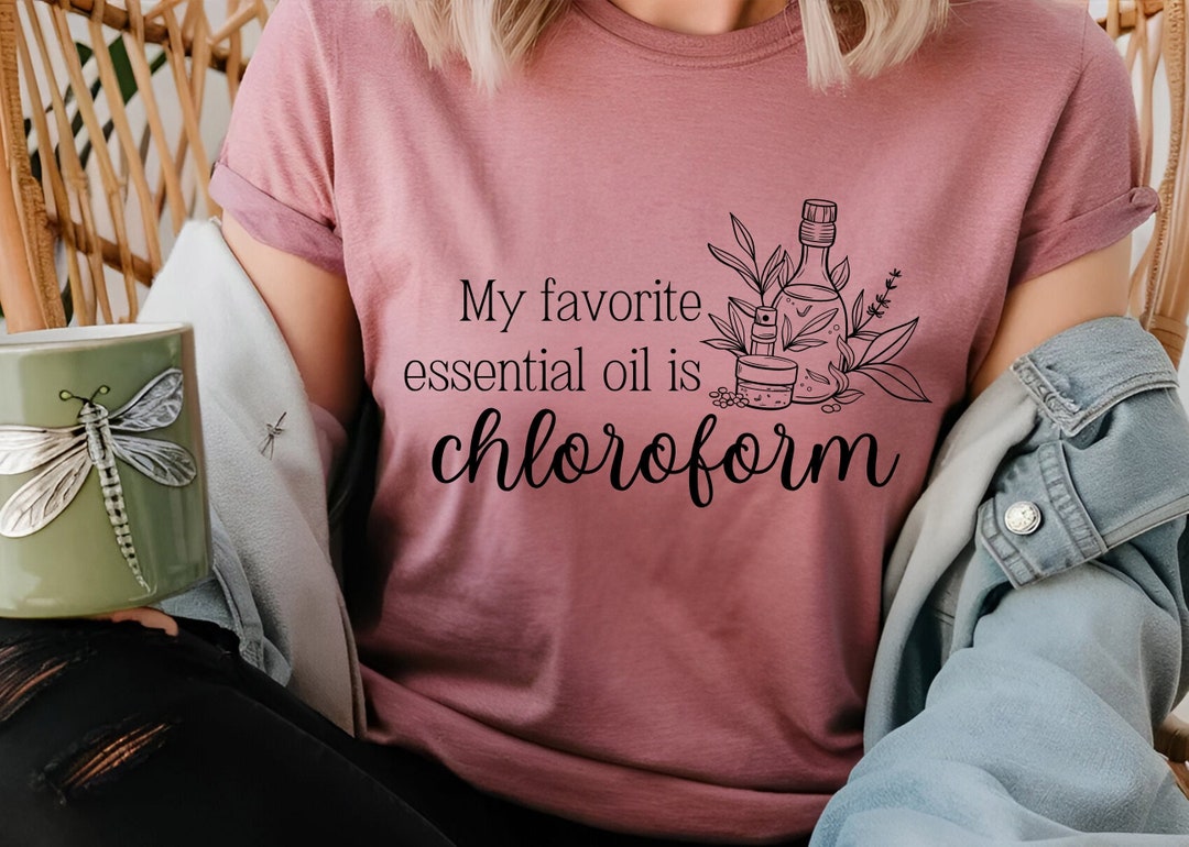 Snarky Svg My Favorite Essential Oil is Chloroform Svg High Res Png ...