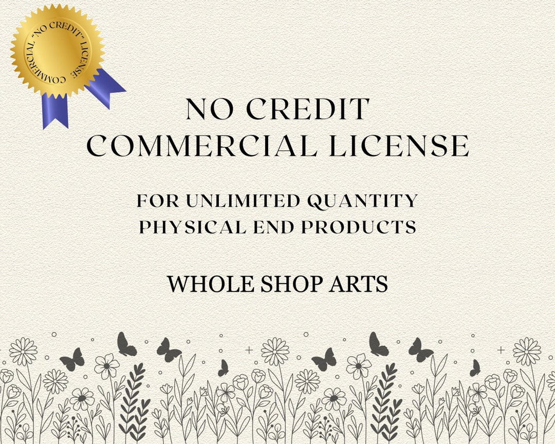 No Credit Commercial License for Digital Art - POD and Physical End ...