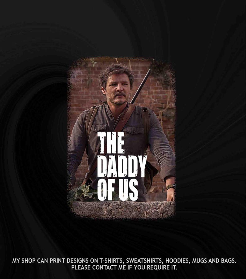 Pedro Pascal PNG, Daddy Pedro Pascal Png File Instant Download, Gift to ...