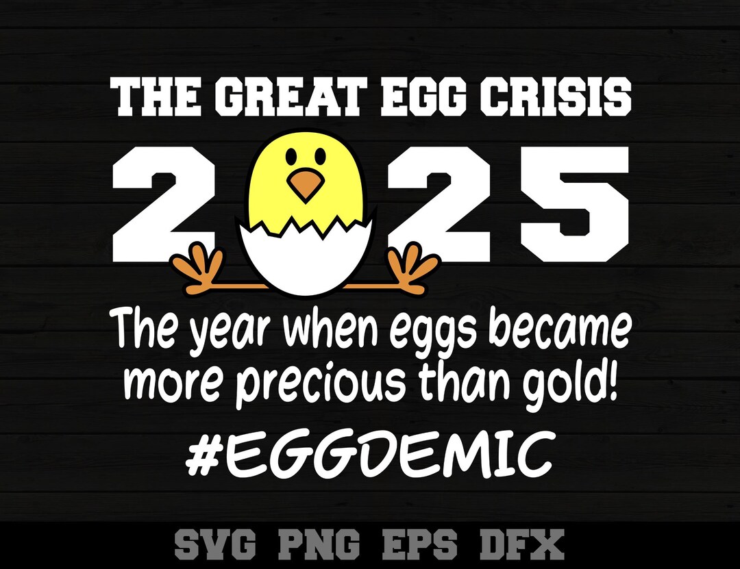 Egg Crisis 2025 Eggdemic the Year When Eggs Became Gold Egg Shortage ...