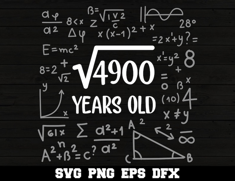 70th Birthday Math Lover SVG PNG Square Root of 4900 Funny Design ...