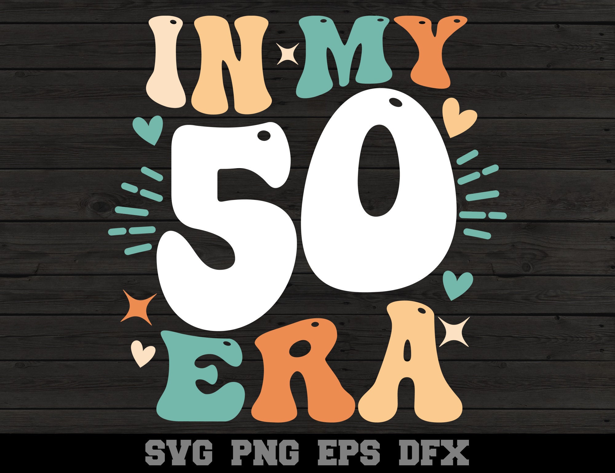 In My 50 Era Happy 50th Birthday SVG Funny 50 Years Old Groovy Design ...