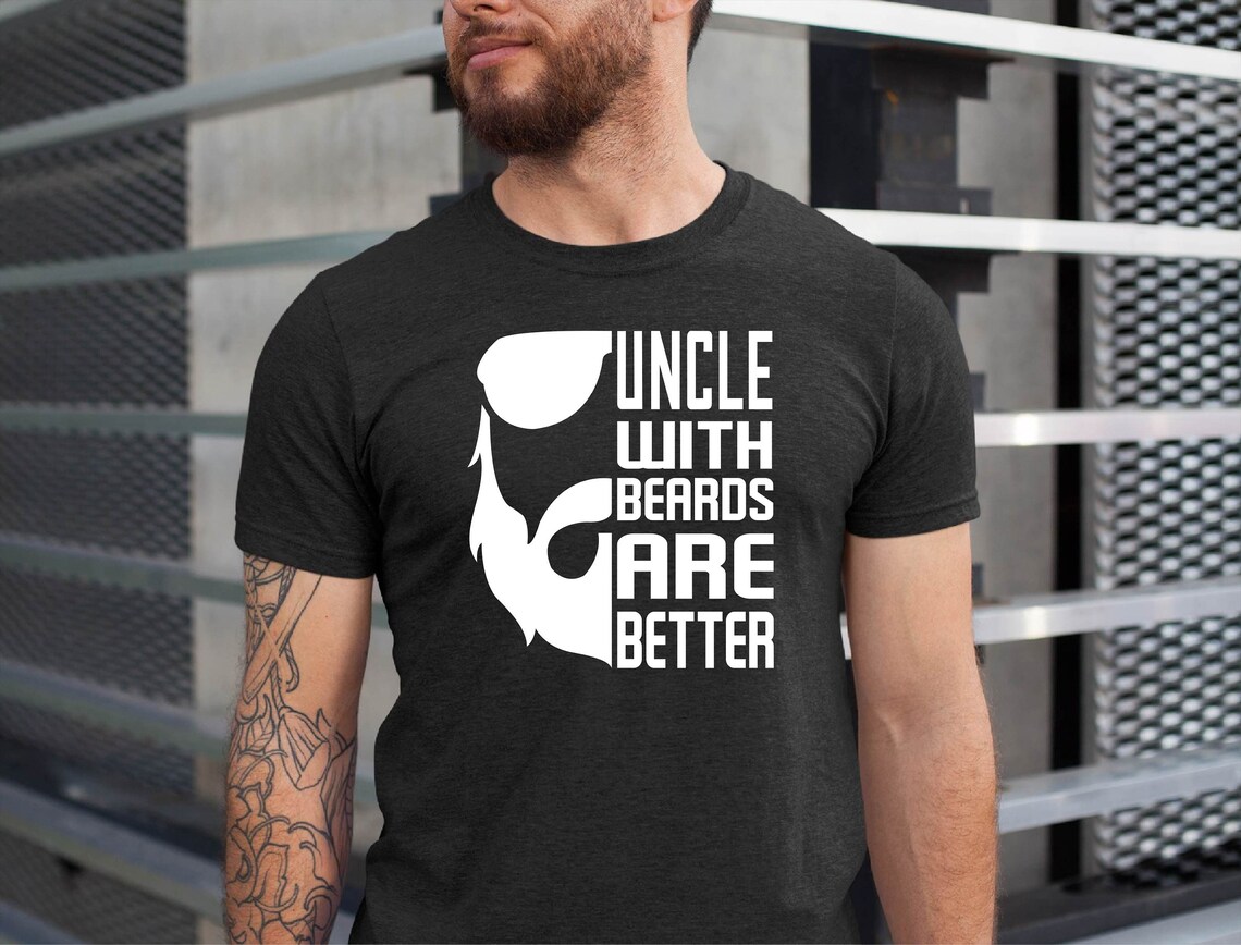 Uncle With Beards Are Better T-shirt, Gift for Uncle, Birthday Uncle ...