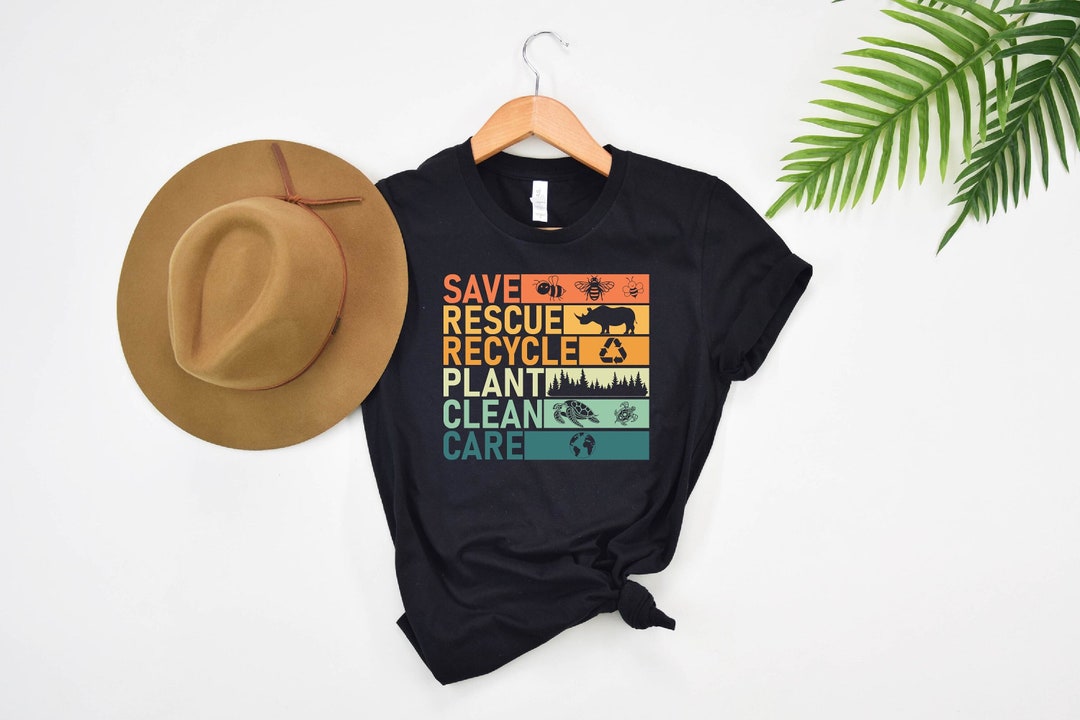 Save Rescue Recycle Plant Clean Care Shirt, Earth Day Shirt, Nature ...