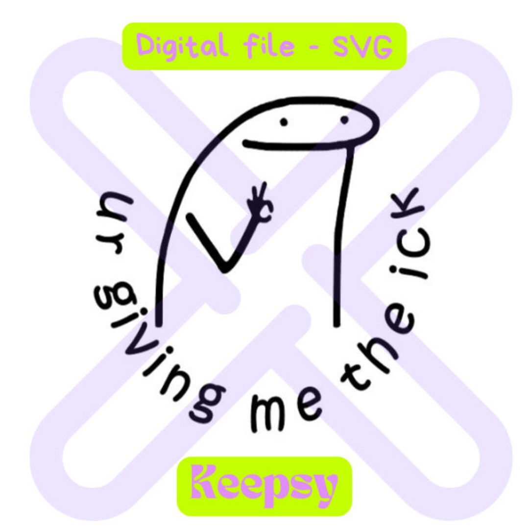 SVG Digital File - Your / Ur Giving Me the Ick - Etsy