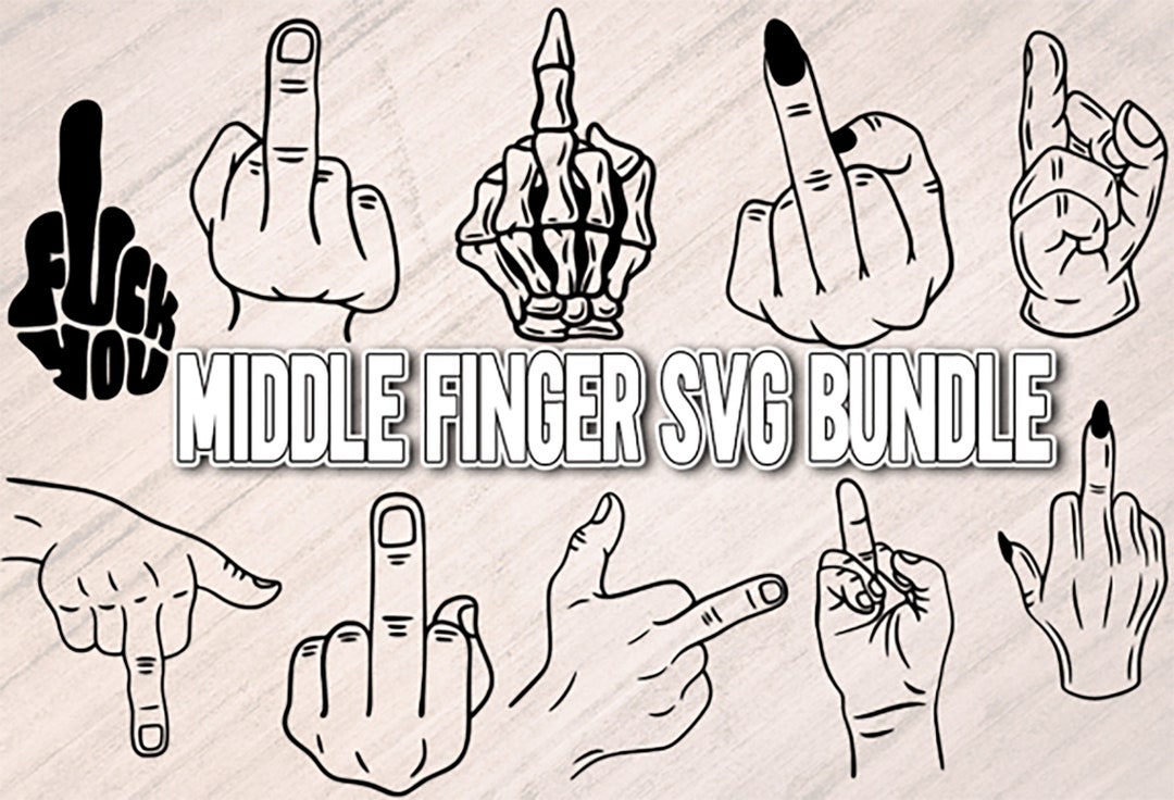 Middle Finger Svg,middle Finger Cricut, Middle Finger Png,middle Finger ...