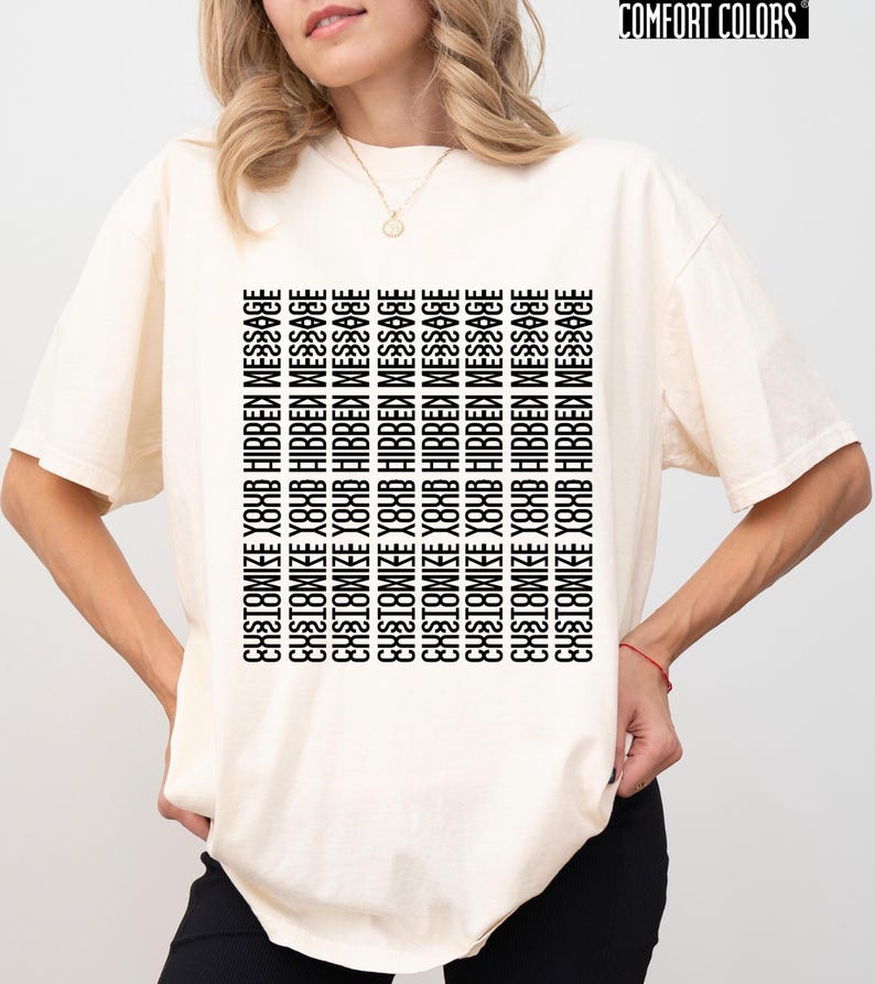 Custom Hidden Message Shirt, Comfort Colors Secret Message T-shirt ...