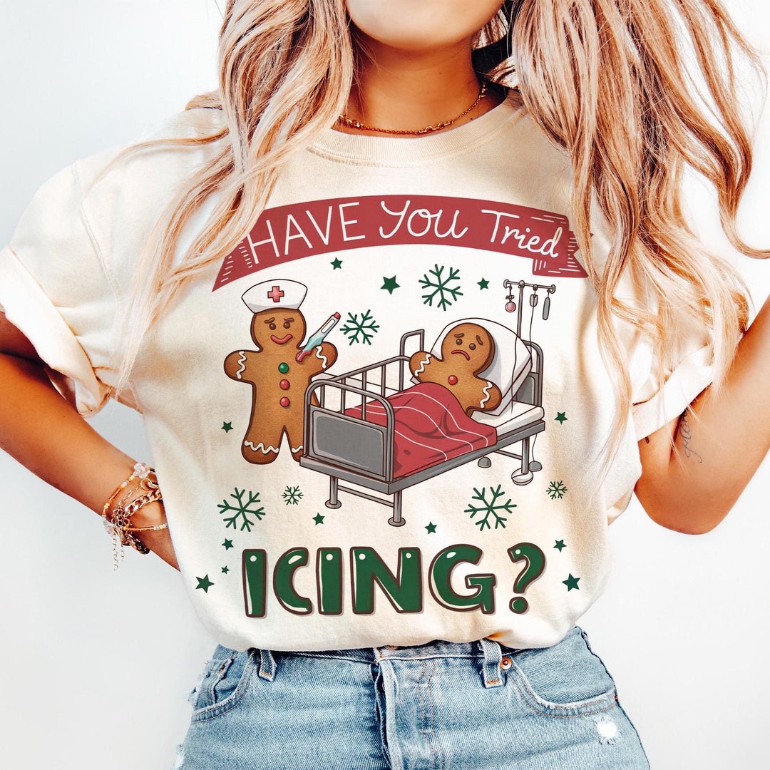 Did You Try Icing It Png Sublimation, School Nurse Christmas Png, Funny ...
