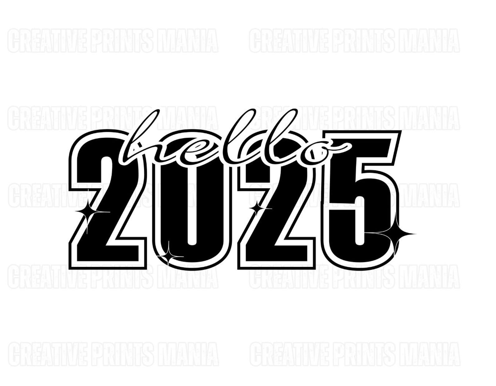 Hello 2025 Svg, Hello 2025 Png Sublimation Design, Hello 2025 Varsity ...