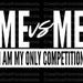 Me Vs Me I Am My Only Competition Svg, Me Vs Me Svg, Me Vs Me I Am My ...