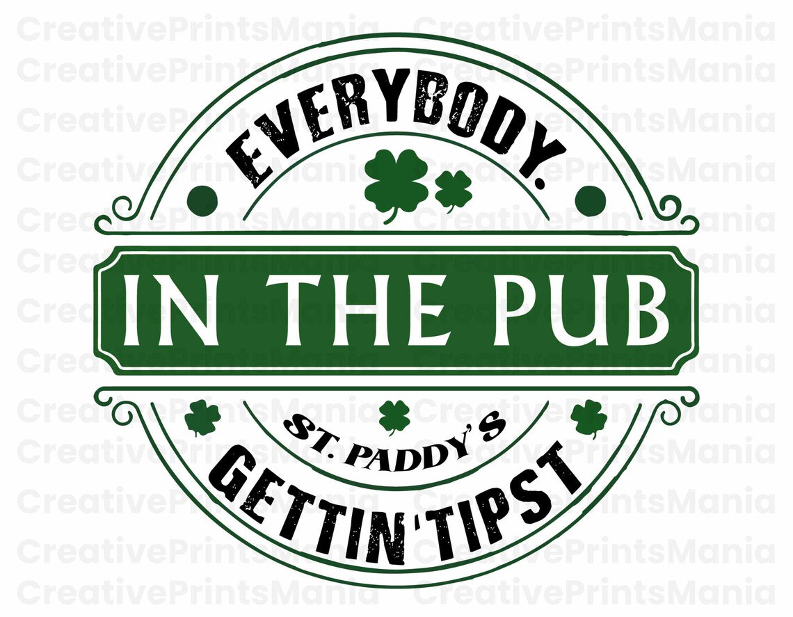 Everybody in the Pub Gettin' Tipsy Svg Png, Fun Drinking Quote Svg, Pub ...