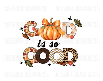 God is so Good Png, Fall Christian Png, Autumn Pumpkin Png, Christian ...