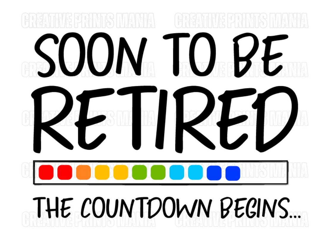 Soon to Be Retired Countdown Printable Sign Gift for Retirement ...