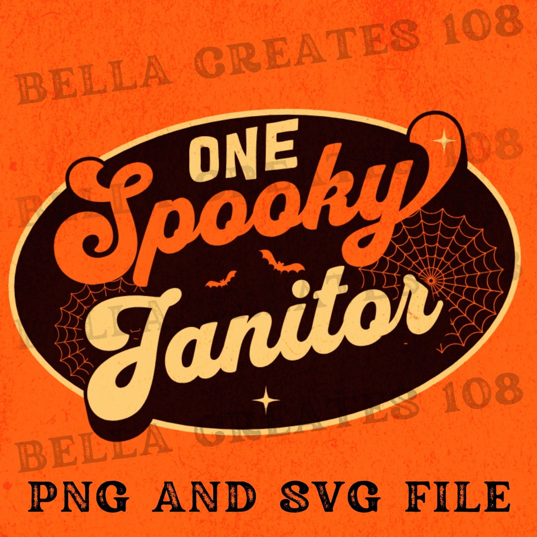 One Spooky Janitor Halloween Png and SVG File Perfect for DIY - Etsy ...