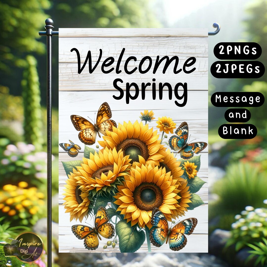 Welcome Spring Sunflowers and Butterflies Garden Flag Sublimation ...