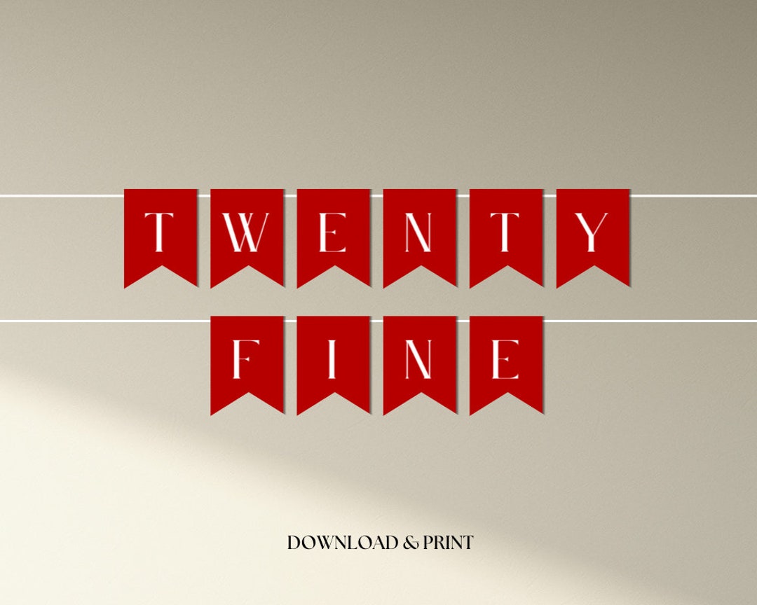 Twenty Fine, Twenty Fine Banner, Funny Birthday Banner, Funny Banner ...