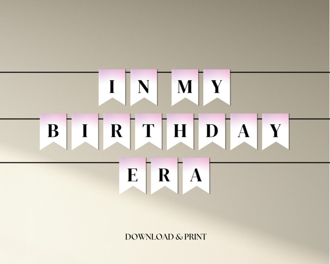 In My Birthday Era Party Banner, Taylor Swift Birthday Era Banner, Eras ...