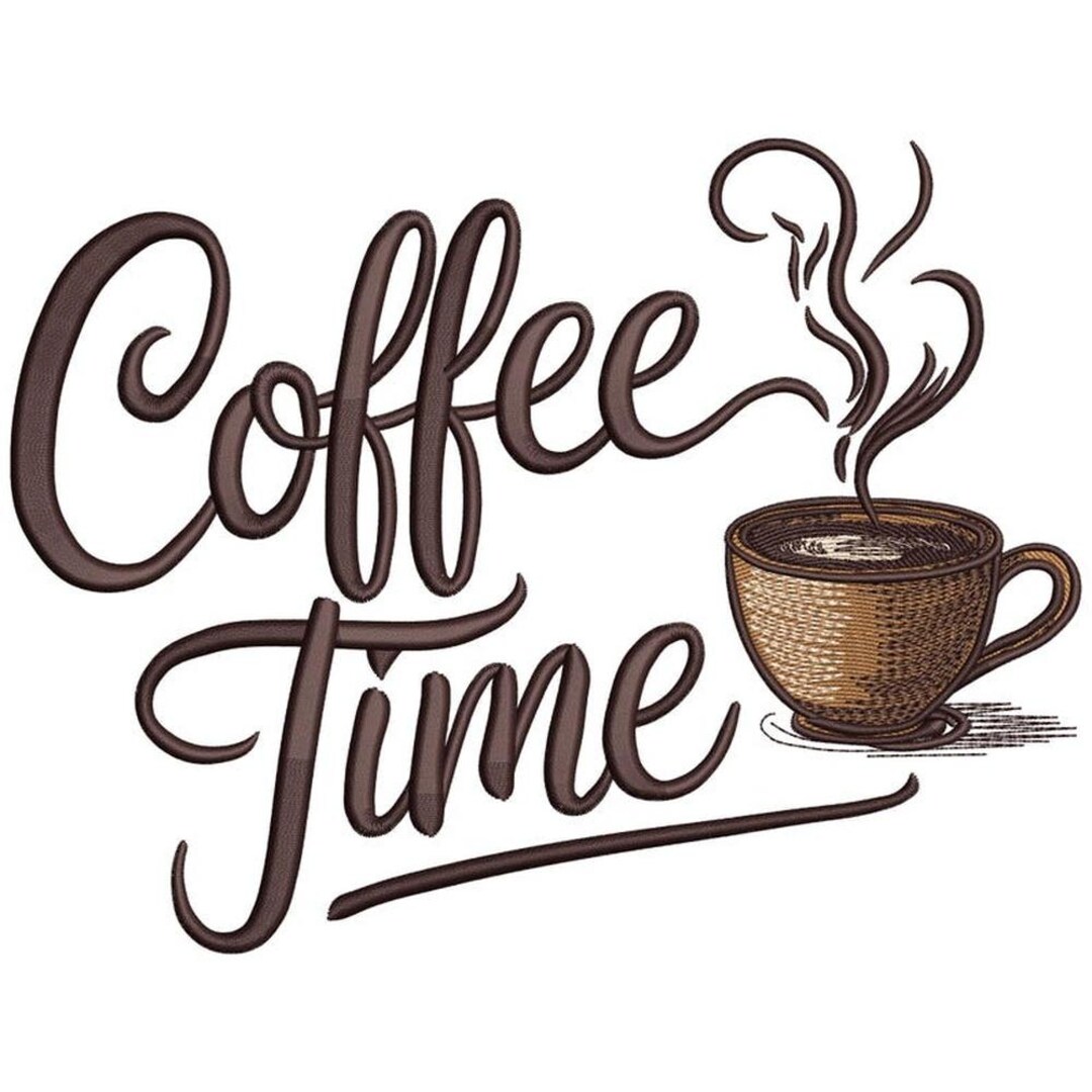 Coffee Time Embroidery Design, Steaming Mug Quote Stitch, Script ...