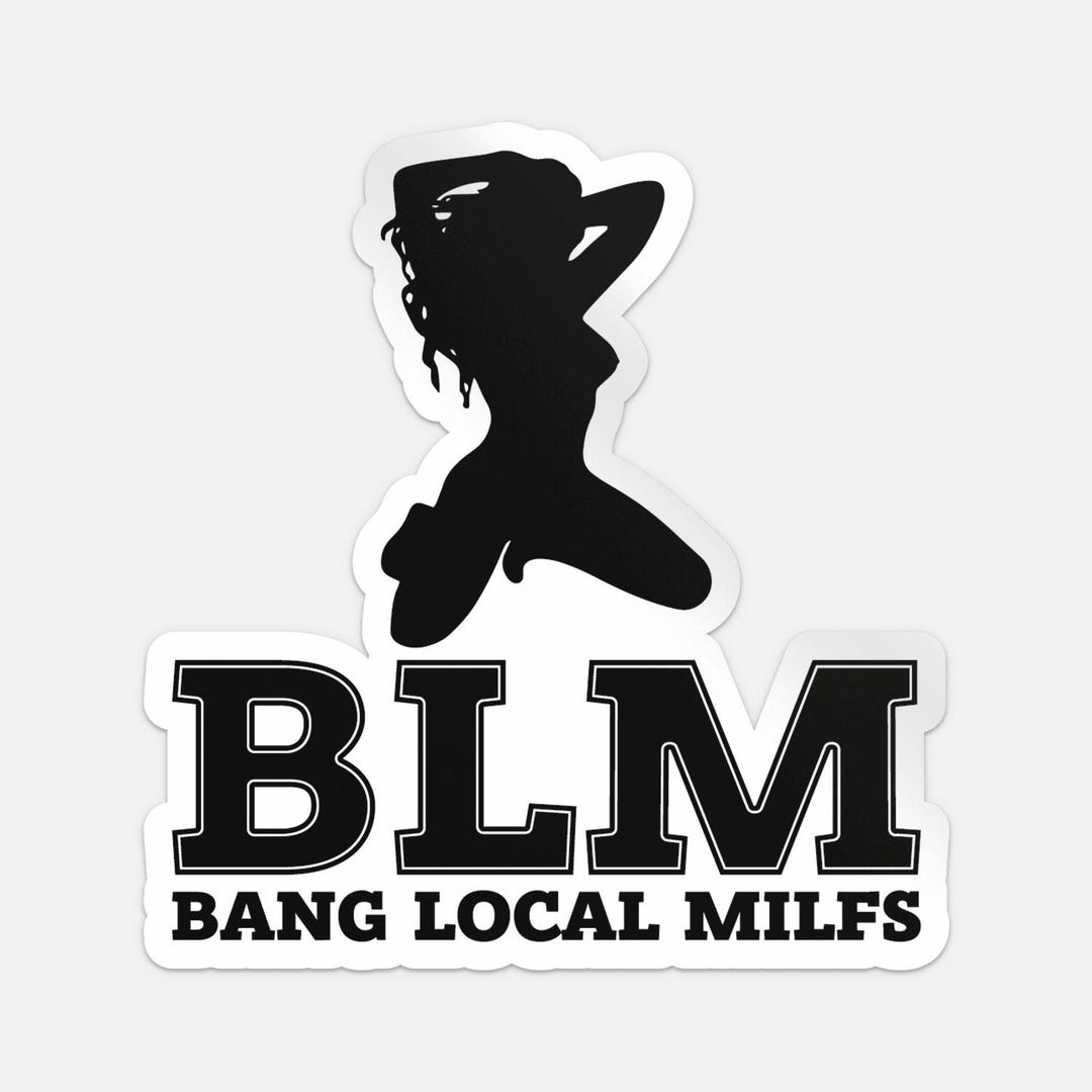 BLM Bang Local Milfs Sticker Car Bumper Decal - Etsy
