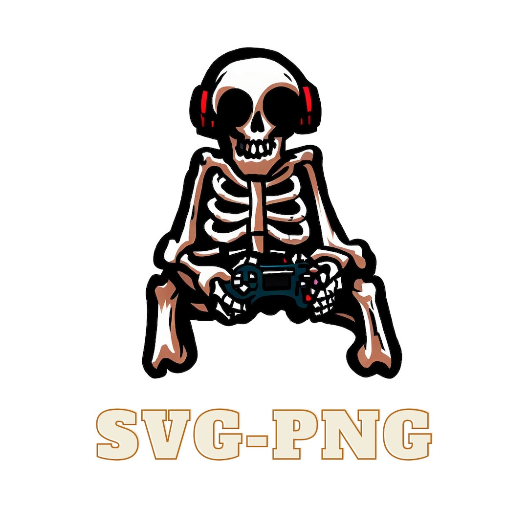 Gamer Skeleton Svg-png Digital Download, Funny Skeleton Print File - Etsy