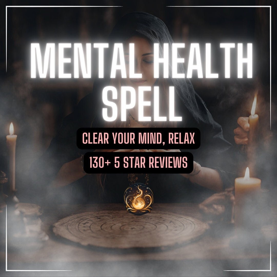 Strong Mental Health Spell 5000 Clients Custom Made for You Fast ...